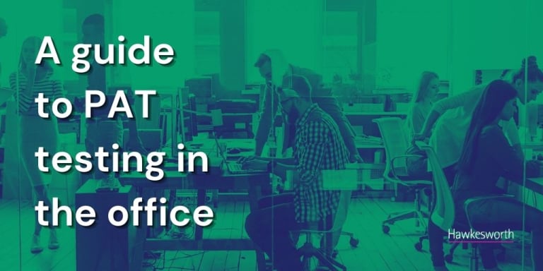 A guide to PAT testing in the office - Hawkesworth